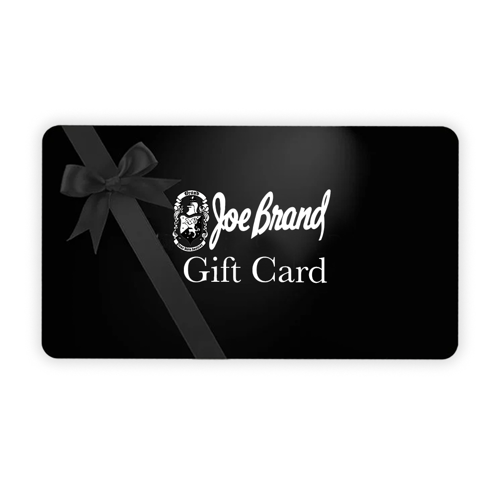 Joe Brand Gift Card – Joe Brand Store